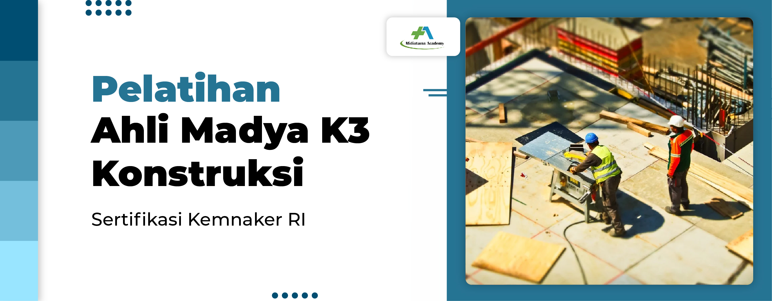 Ahli Madya K3 Konstruksi - Midiatama Academy